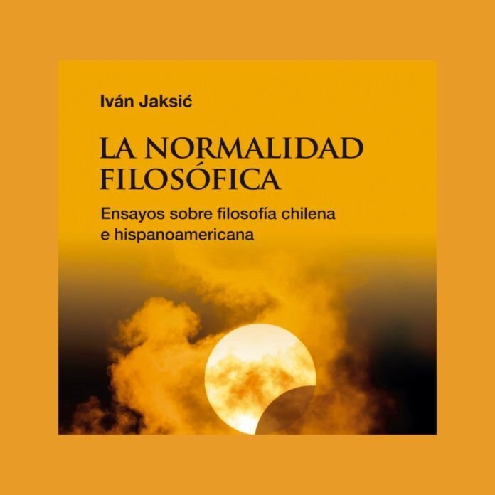 Iván Jaksic revisita cuatro décadas de filosofía chilena en nuevo libro ...
